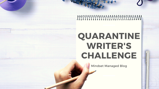 For Writers: Quarantine Writers’ Challenge! – S. R. Crawford