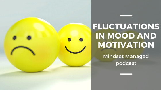 Fluctuations in Mood and Motivation (podcast) – S. R. Crawford