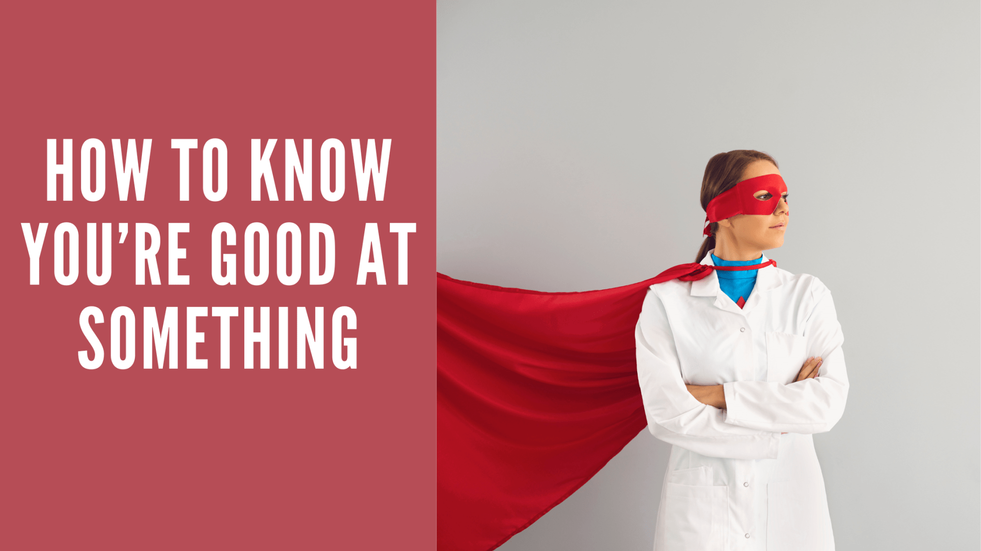 What does it mean to be good at something? – S. R. Crawford